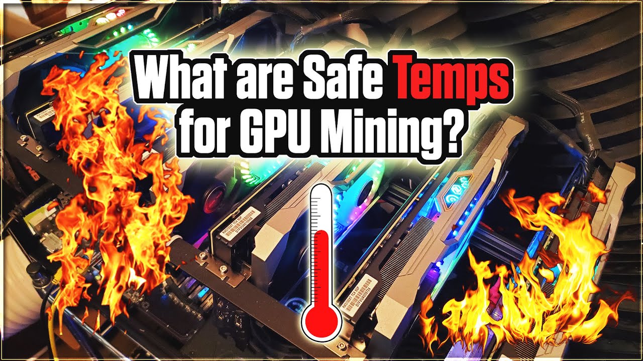 Safe Temperatures for GPU Mining | Tips to Lower GPU Temps! - Product ...
